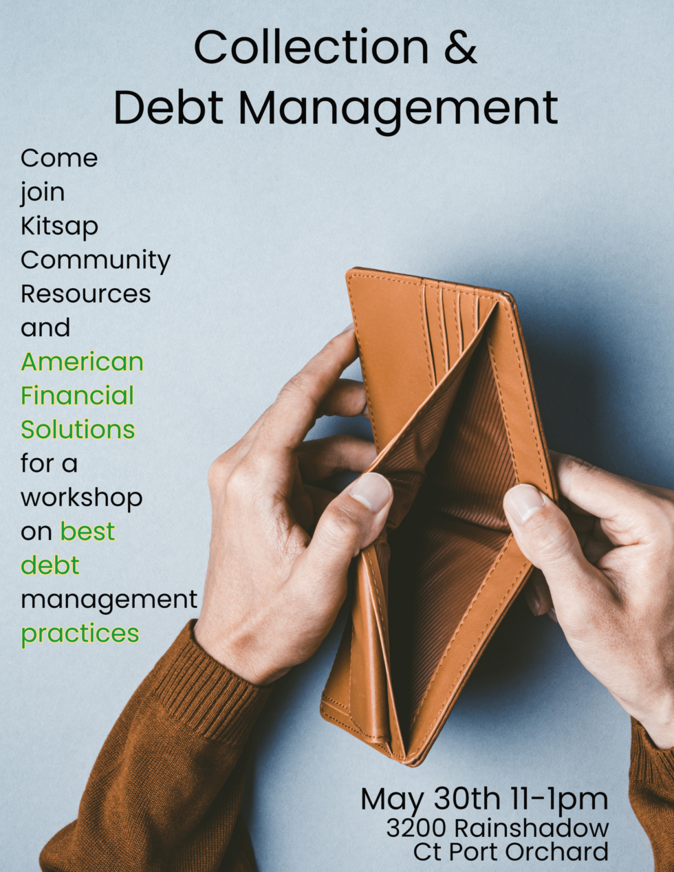 Debts & Collection – May 30 – (9-11am) – Port Orchard - KCR